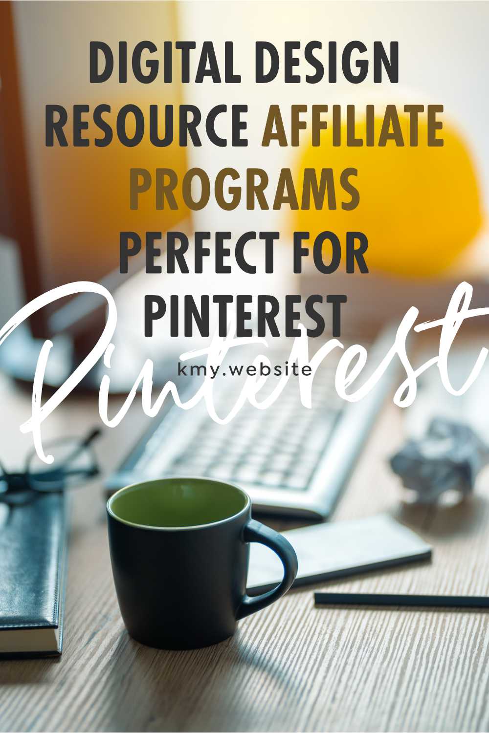 Pinterest Affiliate Marketing – Digital Design Resource Affiliate ...